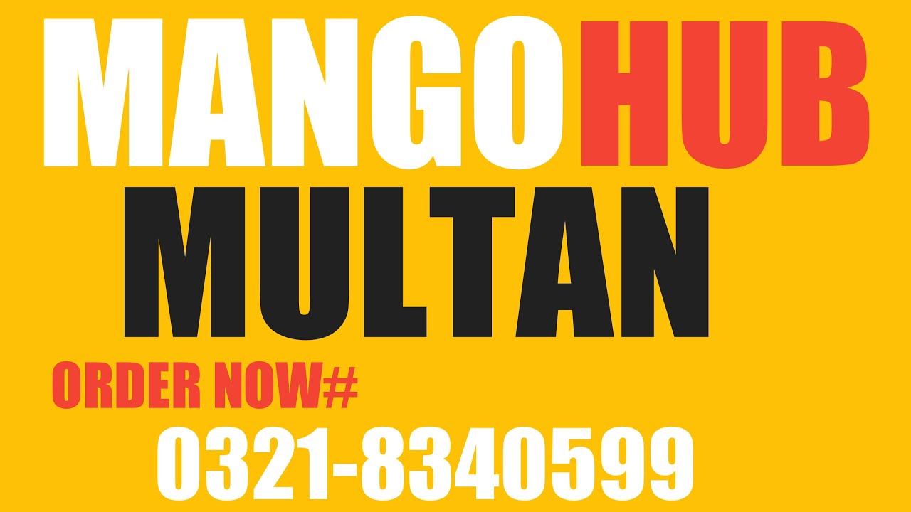MANGO HUB MULTAN - YouTube