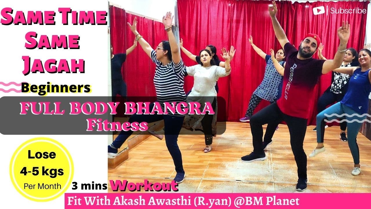 Same Time Same Jagah - FULL BODY BHANGRA Fitness For Beginners | Fast ...