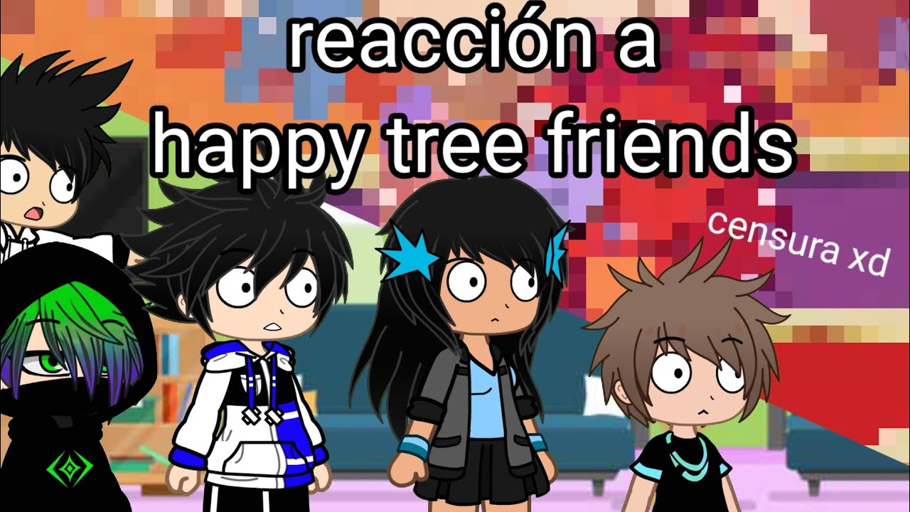 Alex y sus amigos reaccionan a happy tree friends - YouTube