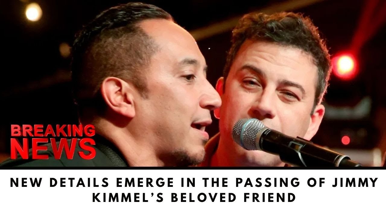 New Details Emerge in the Passing of Jimmy Kimmel’s Beloved Friend ...