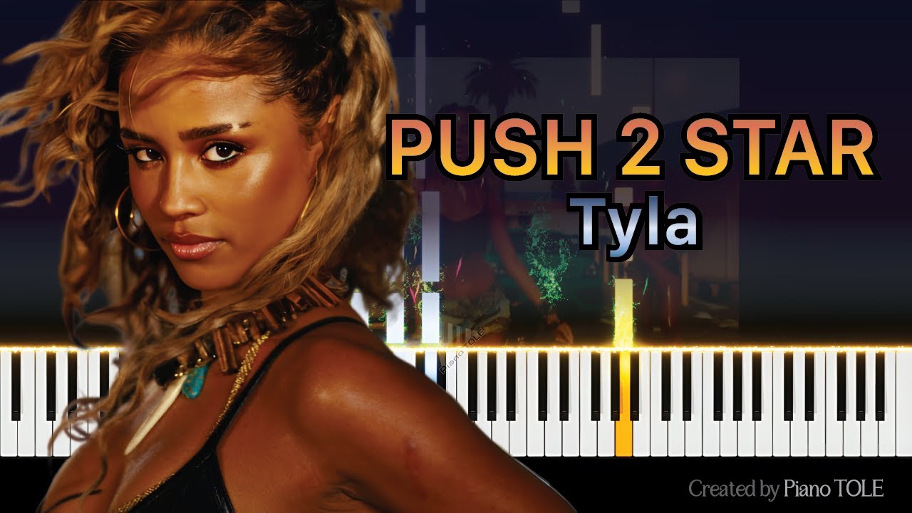 Tyla - PUSH 2 START | by Piano TOLE - YouTube
