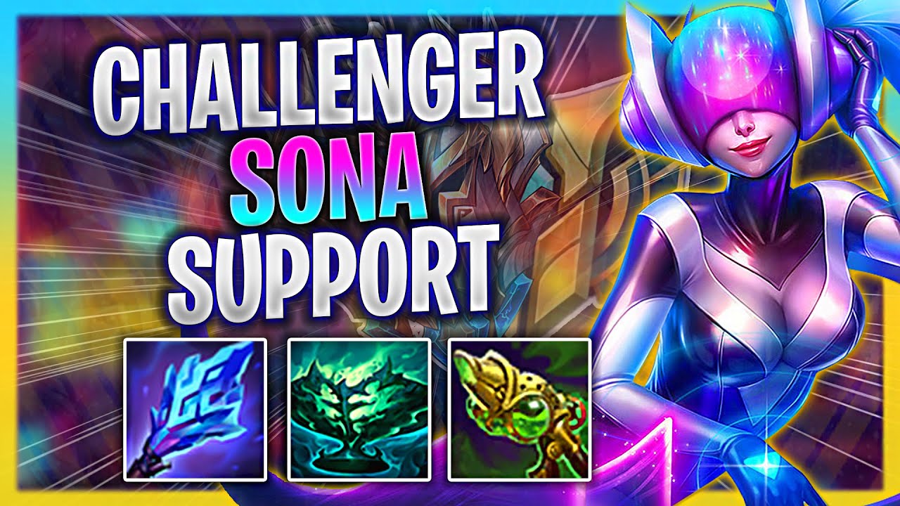 LEARN HOW TO PLAY SONA SUPPORT LIKE A PRO! | Challenger Plays Sona ...