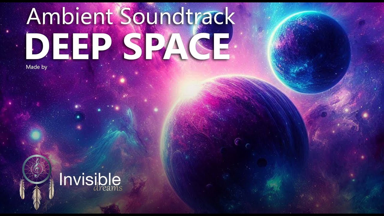 Deep Space Ambient Soundtrack for relaxation and meditation │ Space and sci-fi sounds (5 hours ...