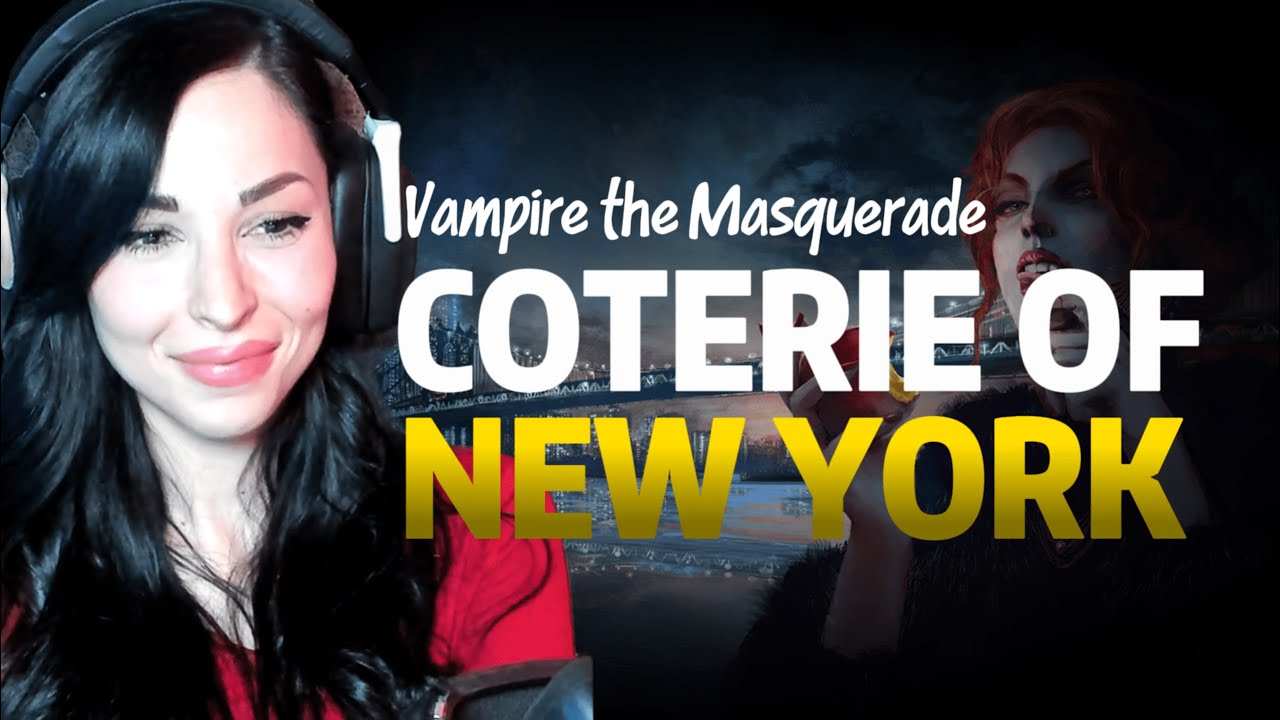 Vampire the Masquerade Coterie of New York - #1 - YouTube