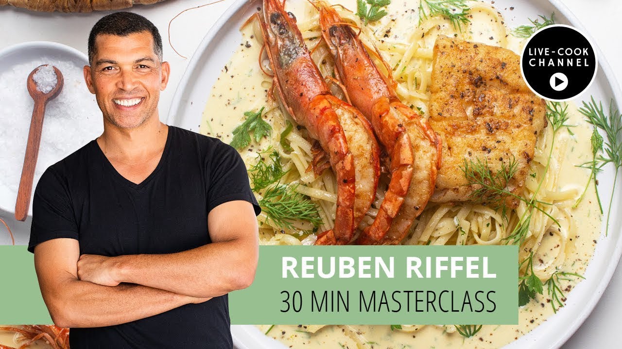Seafood Linguine Cook-Along Masterclass with Chefs Reuben Riffel and ...