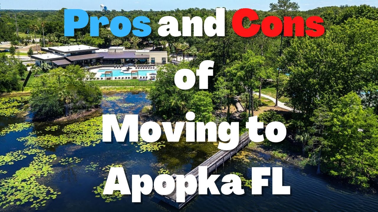 Pros And Cons Of Apopka FL Living In Apopka Florida YouTube