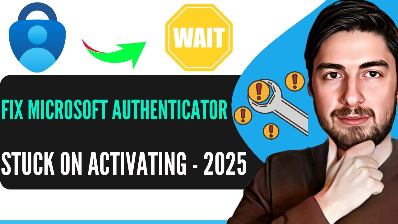 FIX Microsoft Authenticator Stuck On Activating Please Wait (2025 ...