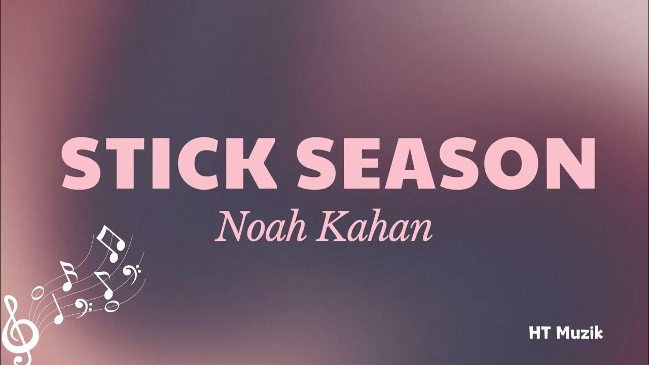 Stick Season - Noah Kahan (Lyrics) - YouTube