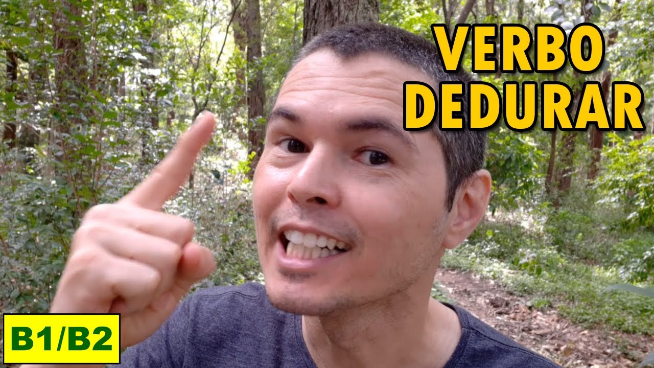 🔑 Verbo Dedurar. O que significa e como usar - Português do Brasil ...