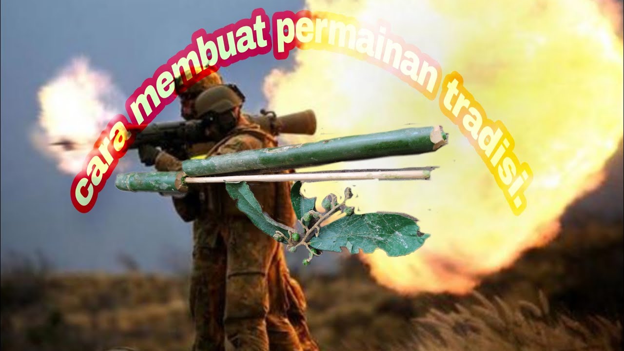 Cara membuat permainan tradisional .CAPLONG/PISTOL BULUH | HOW TO MAKE ...