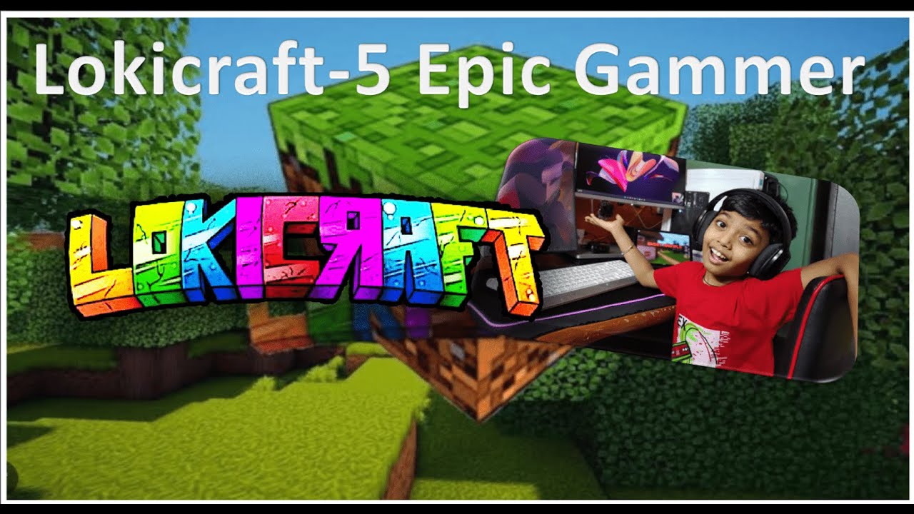 SE2 Gamer | Epic Loki craft Gamer | Loki craft 5 | Loki craft 2022 ...