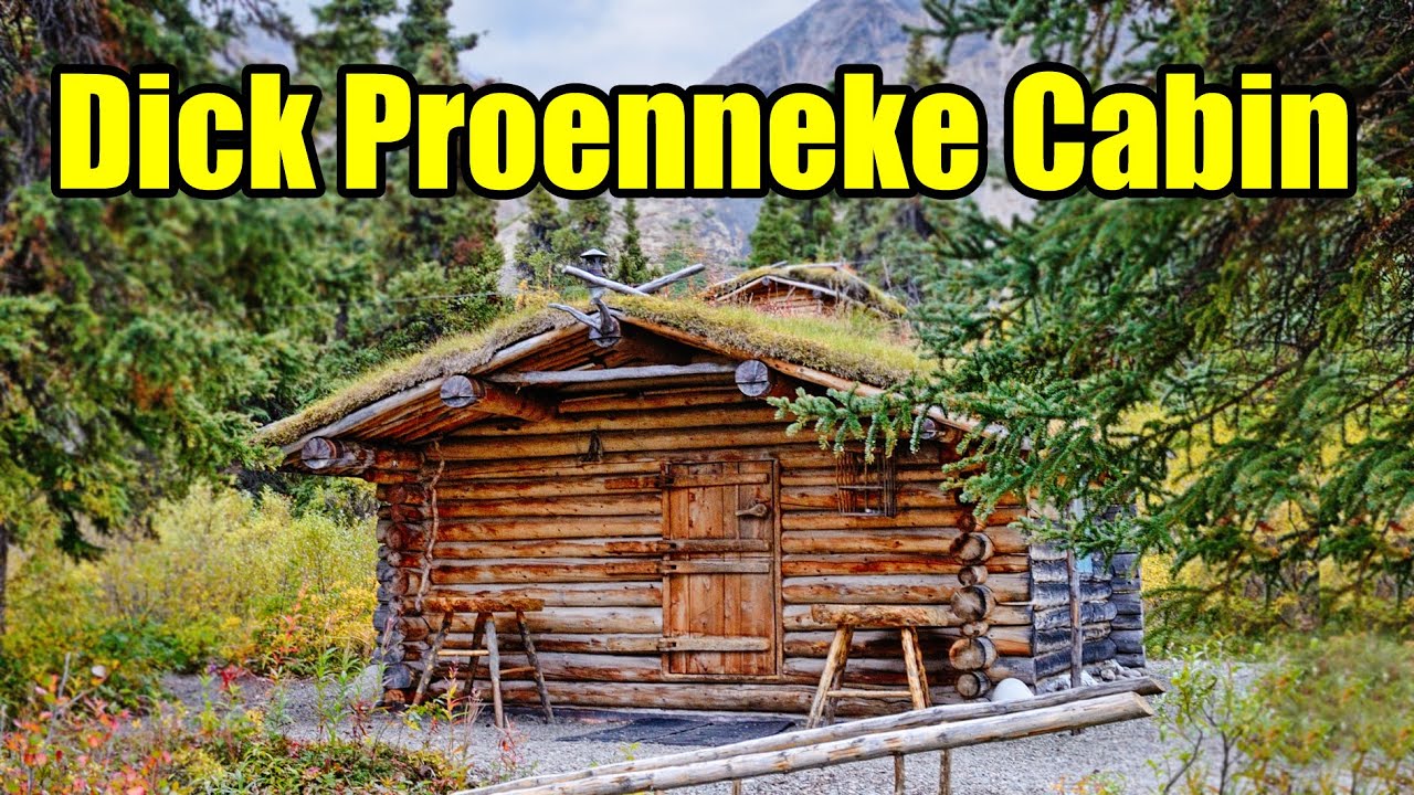 Dick Proenneke Cabin Tour - YouTube