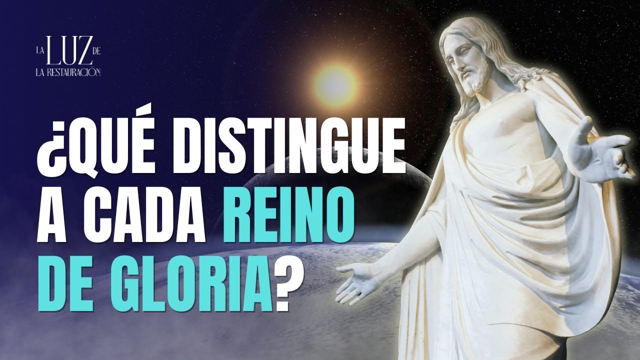 ¿Qué Distingue a cada Reino de Gloria? - YouTube