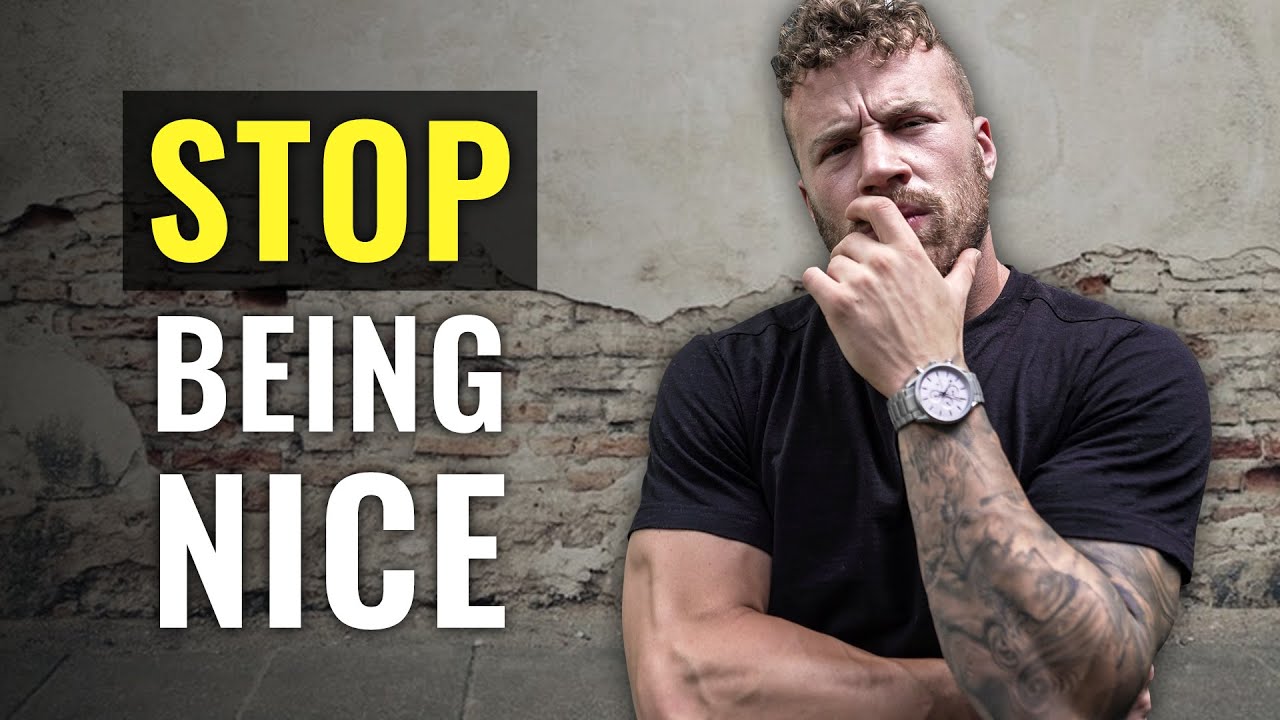 3 "Nice Guy" Behaviors that Make You Look WEAK - YouTube