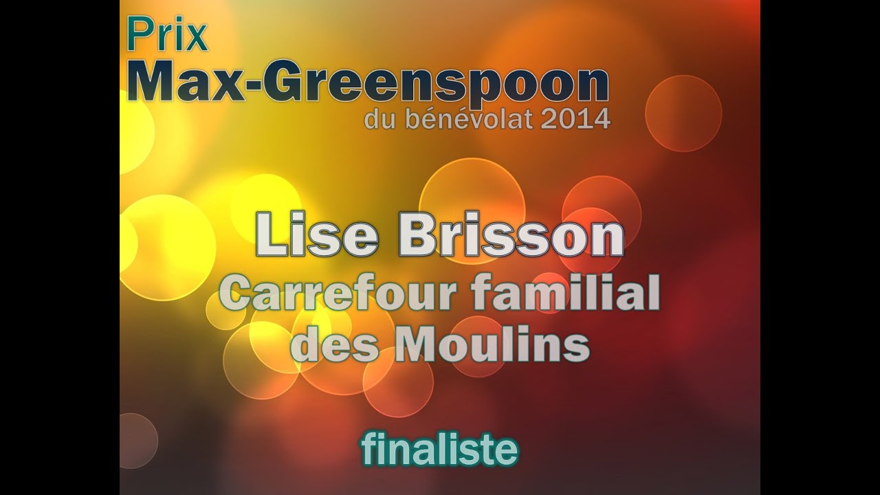 Prix Max-Greenspoon du bénévolat - Finaliste: Mme Lise Brisson ...