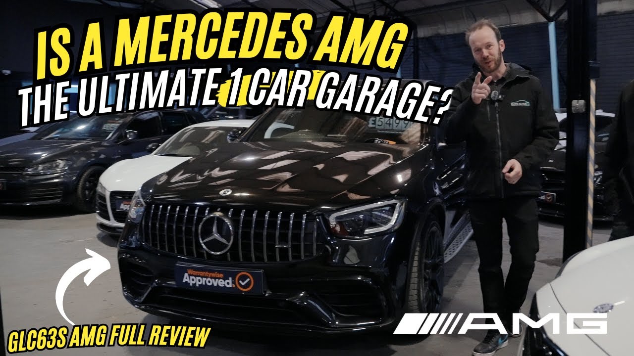 Is a Mercedes AMG The ULTIMATE 1 Car Garage? GLC63S & E63 Reviewed ...