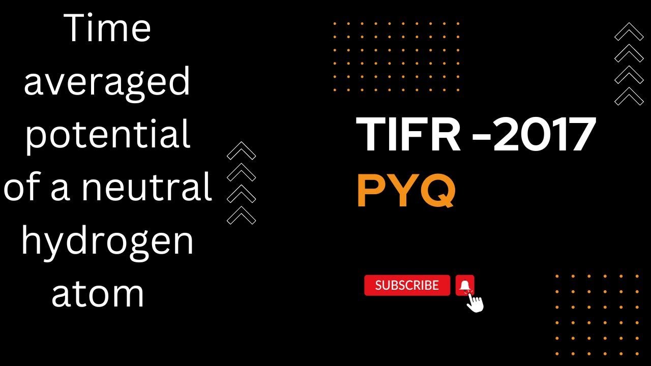 Time Averaged potential of hydrogen atom - YouTube