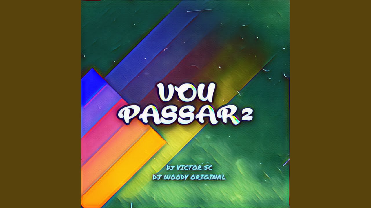 Vou passar 2.0 - YouTube