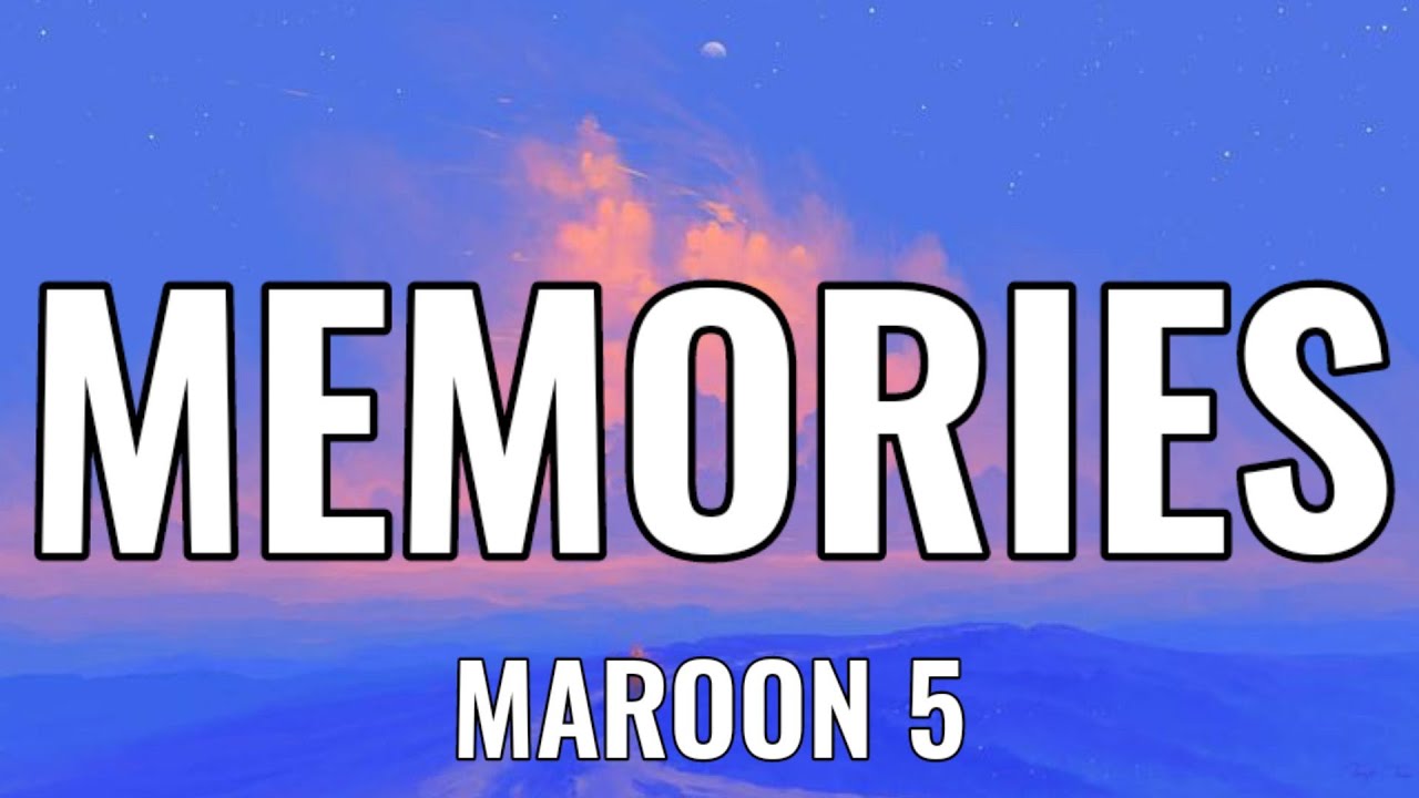 Maroon 5 - Memories (Lyrics)Ed Sheeran, One Direction, Lil Nas X - YouTube
