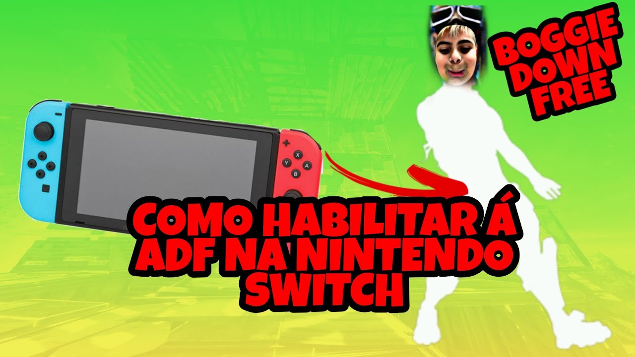 COMO HABILITAR ADF NA NINTENDO SWITCH - YouTube
