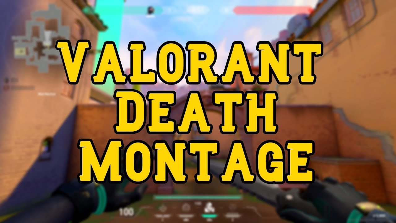 Valorant Death Montage ??? - YouTube
