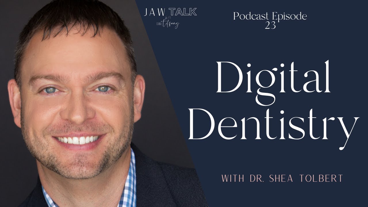 Digital Dentistry with Dr. Shea Tolbert - YouTube