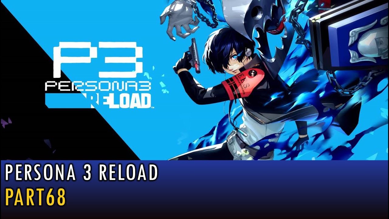[68] Walkthrough - Persona 3 Reload - Part68 - YouTube
