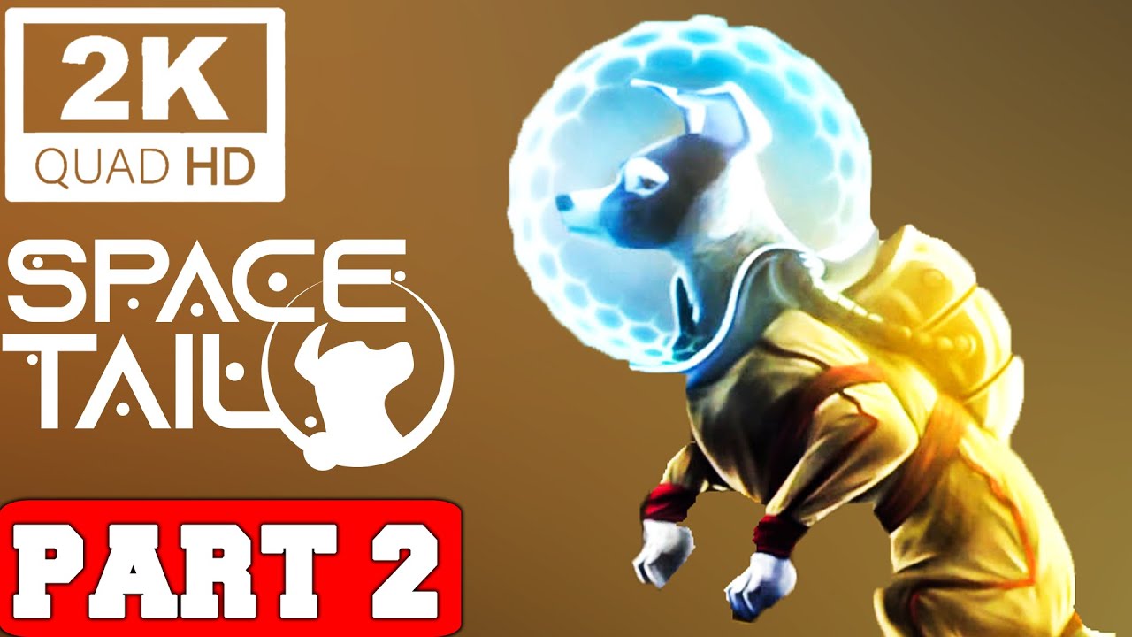 SPACE TAIL: EVERY JOURNEY LEADS HOME - Gameplay Walkthrough Part 2 [PC ...