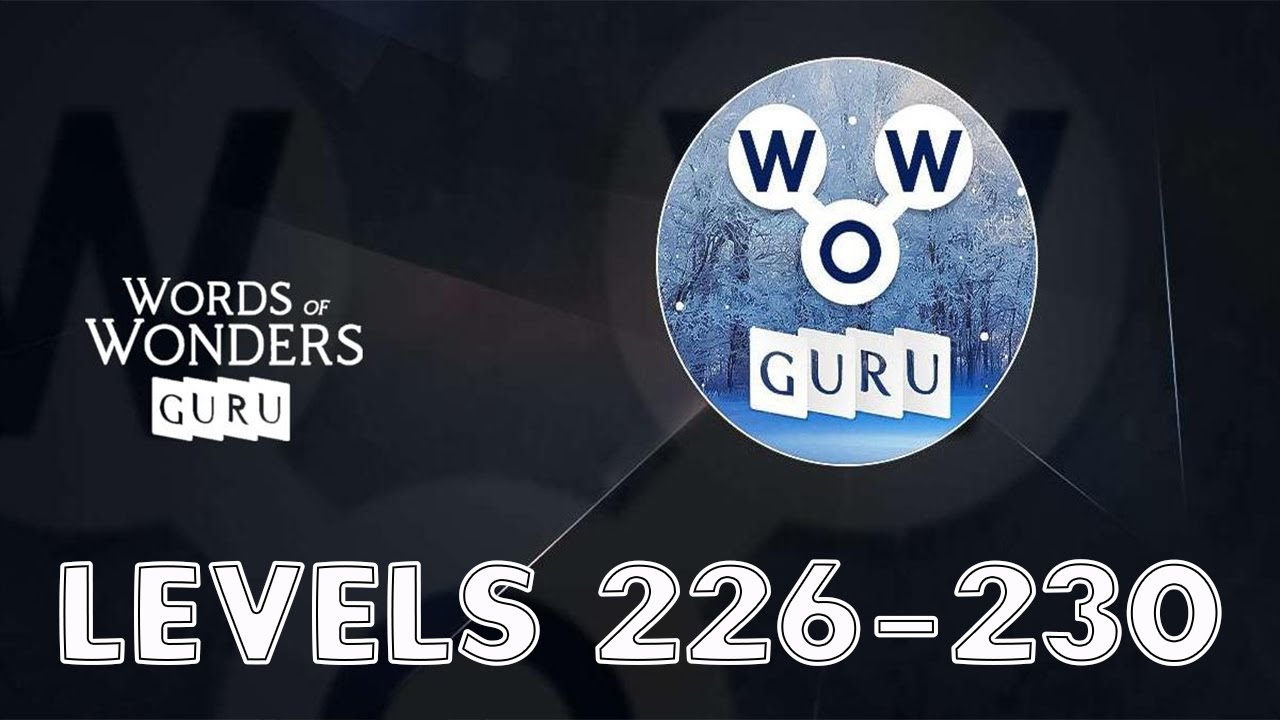 Words of Wonders: Guru Levels 226 - 230 Answers - YouTube