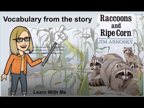 Raccoons and Ripe Corn: focus on vocabulary - YouTube