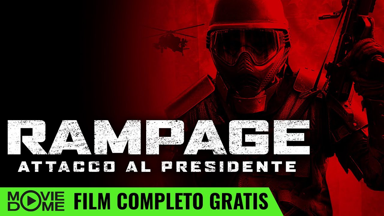 RAMPAGE – ATTACCO AL PRESIDENTE | Film completo in italiano di UWE BOLL ...