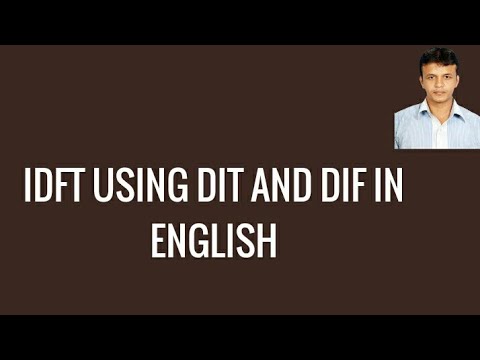 IDFT Using DIT and DIF in English - YouTube