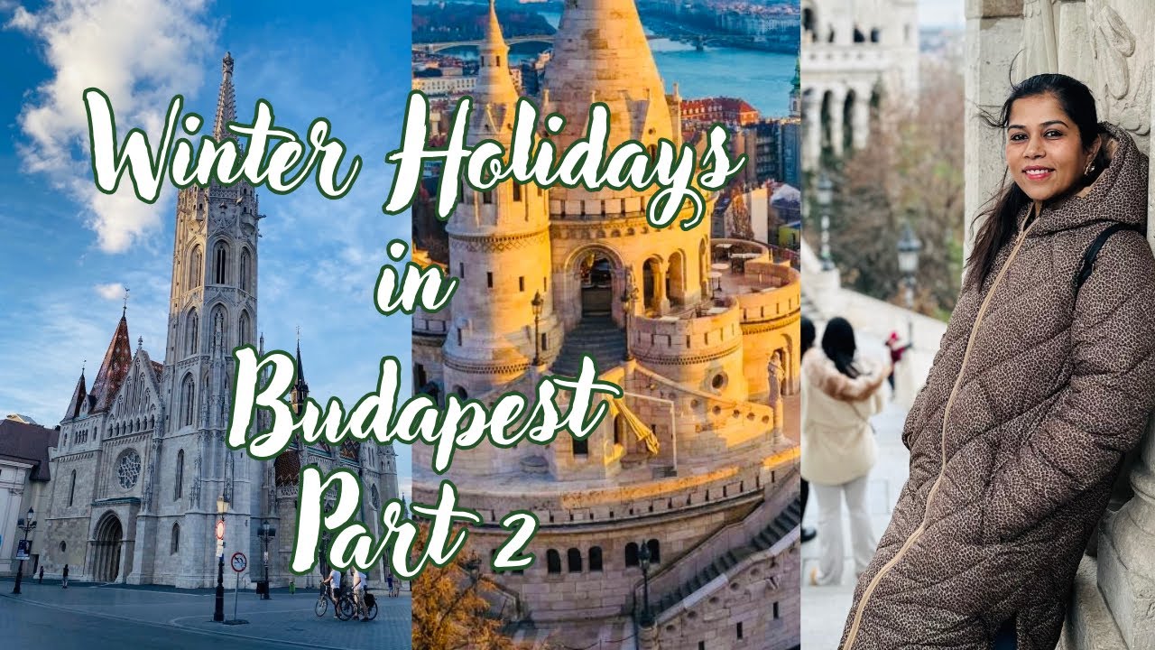Budapest Travel Vlog Part 2 I Winter Holidays #travelvlog #hungary #malayalamvlog - YouTube