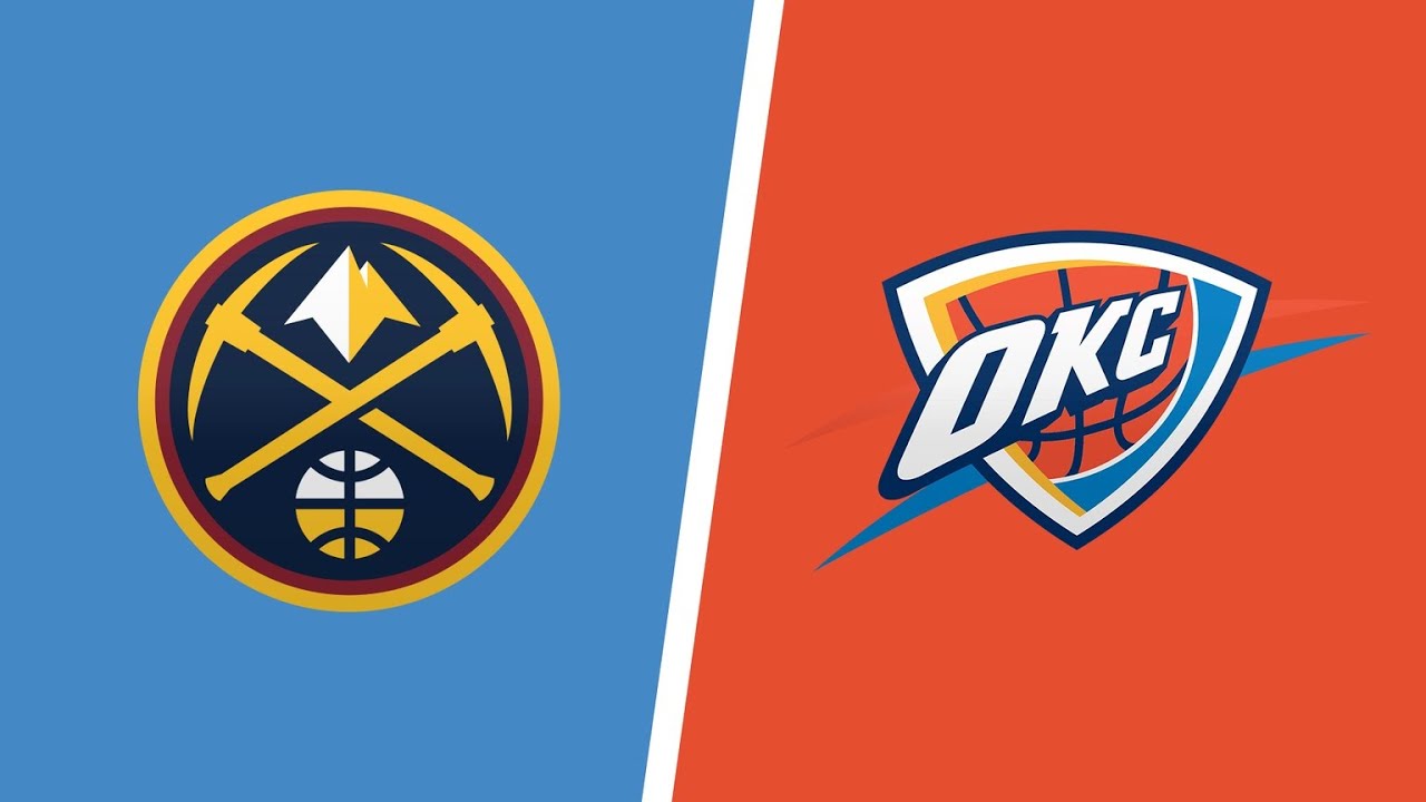 NUGGETS VS THUNDER LIVE Score UPDATE Basketball Oklahoma City Thunder ...