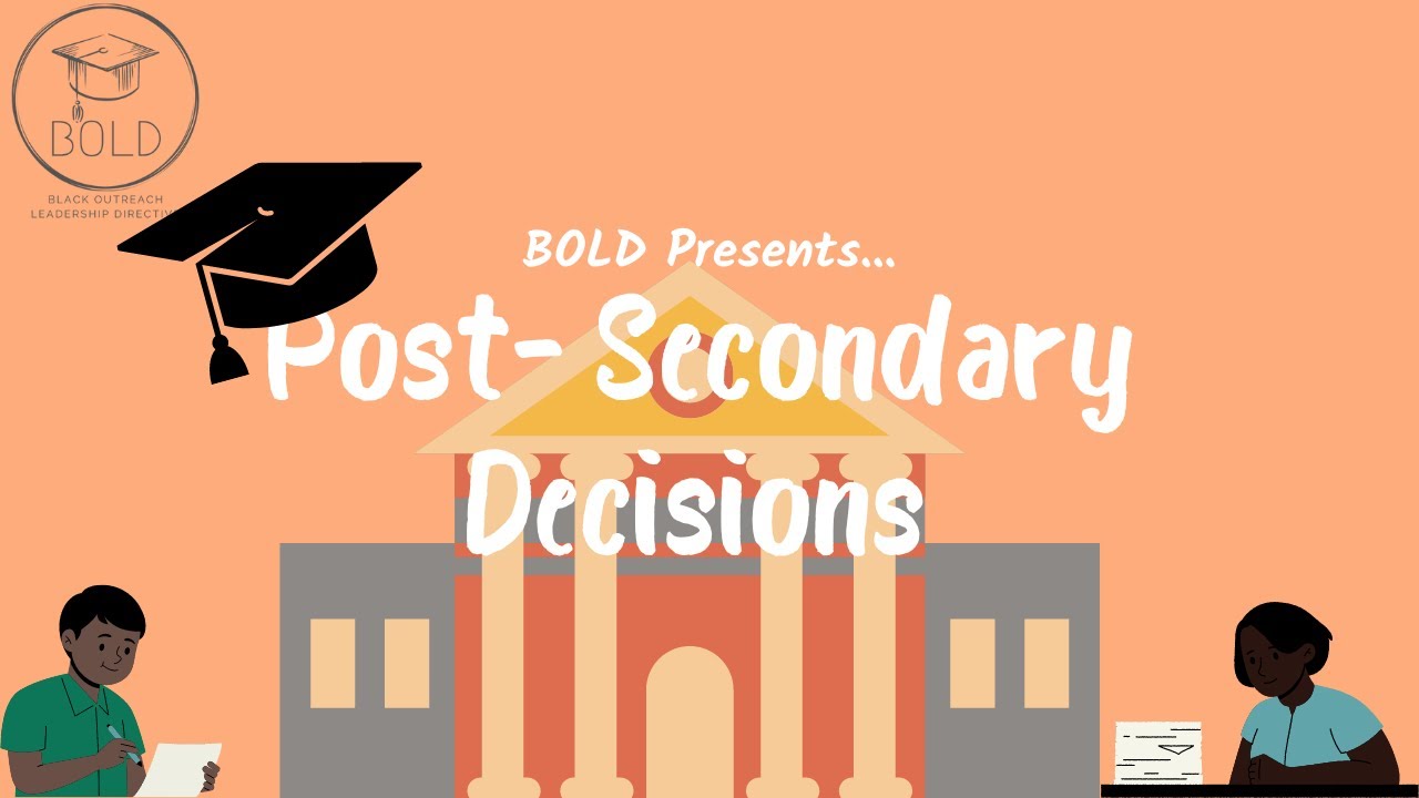 BOLD Post Secondary Decisions Workshop YouTube bold-post-secondary-decisions-workshop-youtube