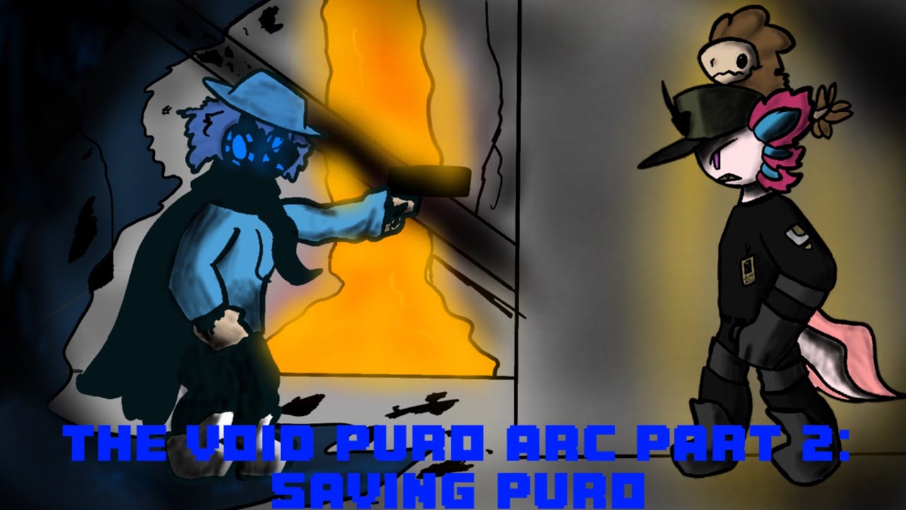 THE VOID PURO ARC PART 2|| SAVING PURO - YouTube