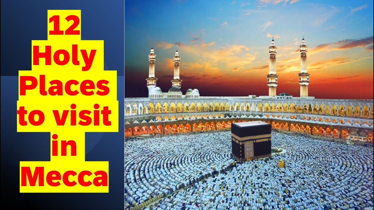 Ziarats of Mecca | 12 Holy sites to visit in Mecca - YouTube