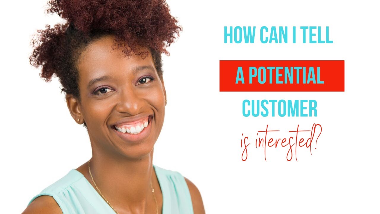 How Can I Tell if my Potential Customers Are Interested Or Not? - YouTube