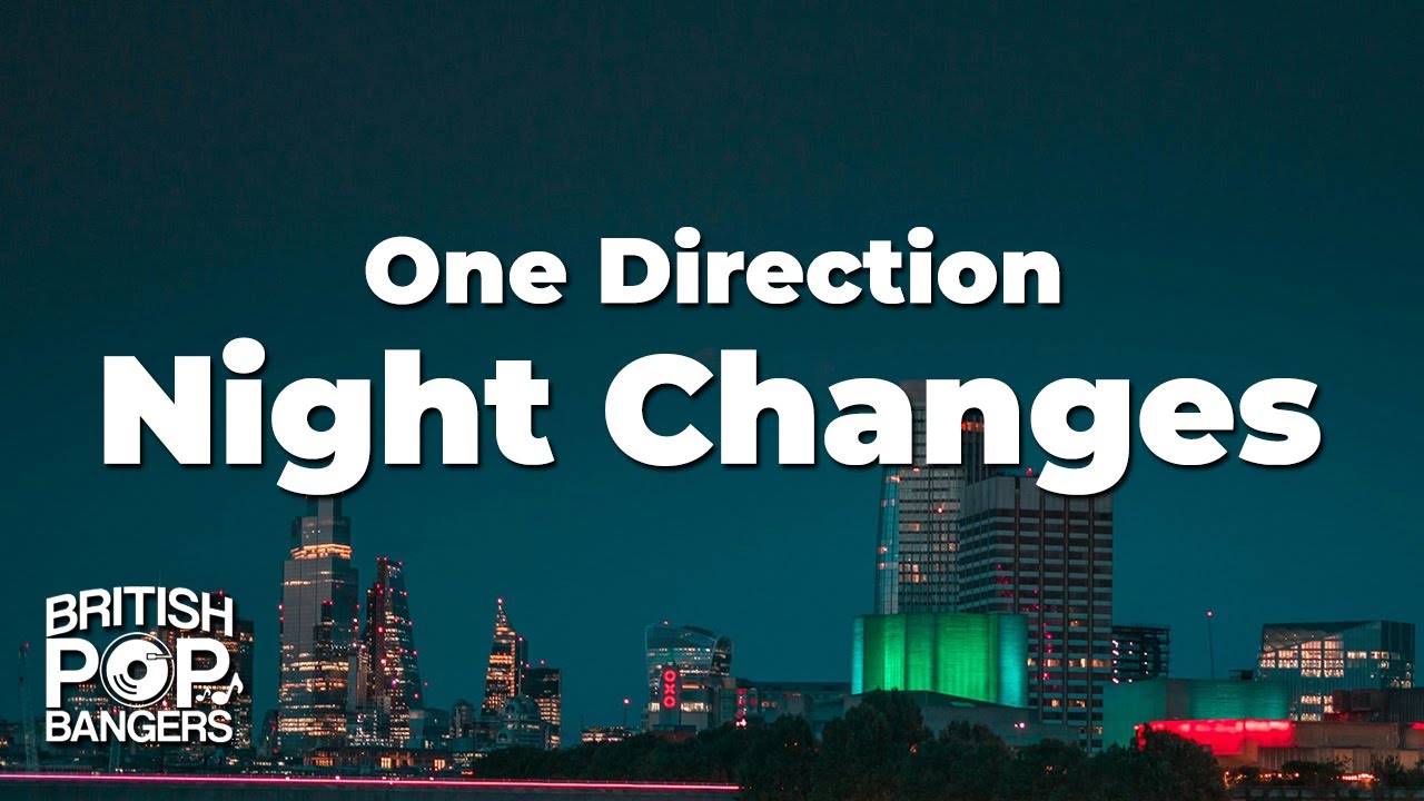 One Direction - Night Changes (Lyrics) - YouTube