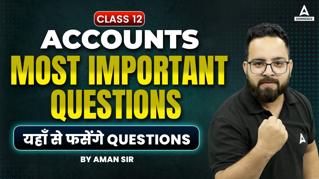 Class 12 Accounts Important Questions 2024 | CBSE Class 12 Accountancy ...