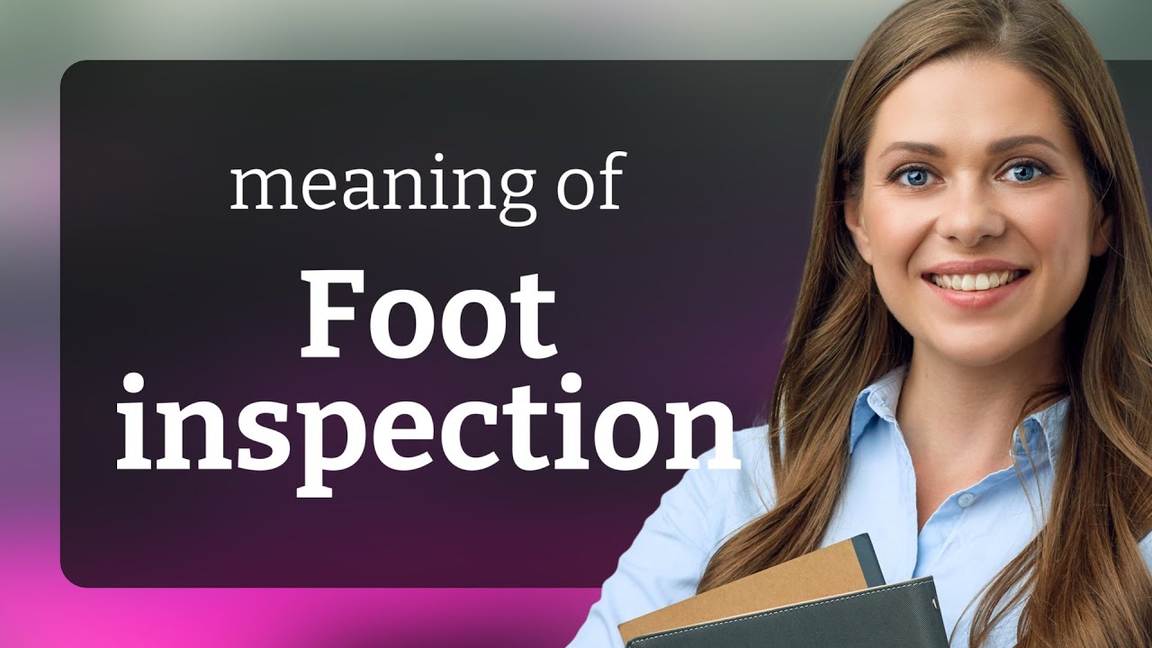 Foot Inspection: A Deep Dive into English Phrases - YouTube