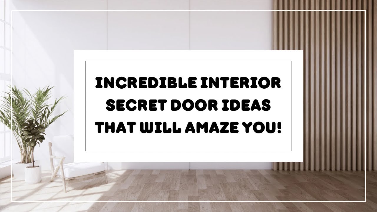 Incredible Interior Secret Door Ideas That Will Amaze You! - YouTube