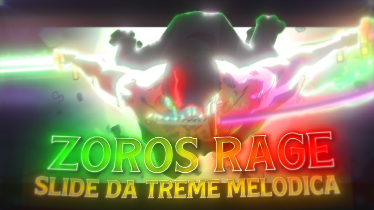One Piece "Zoros Rage" - Slide da Treme Melódica😈 [Edit/AMV] 4K! - YouTube
