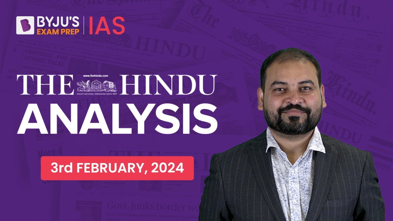 The Hindu Newspaper Analysis | 3rd February 2024 | Current Affairs ...
