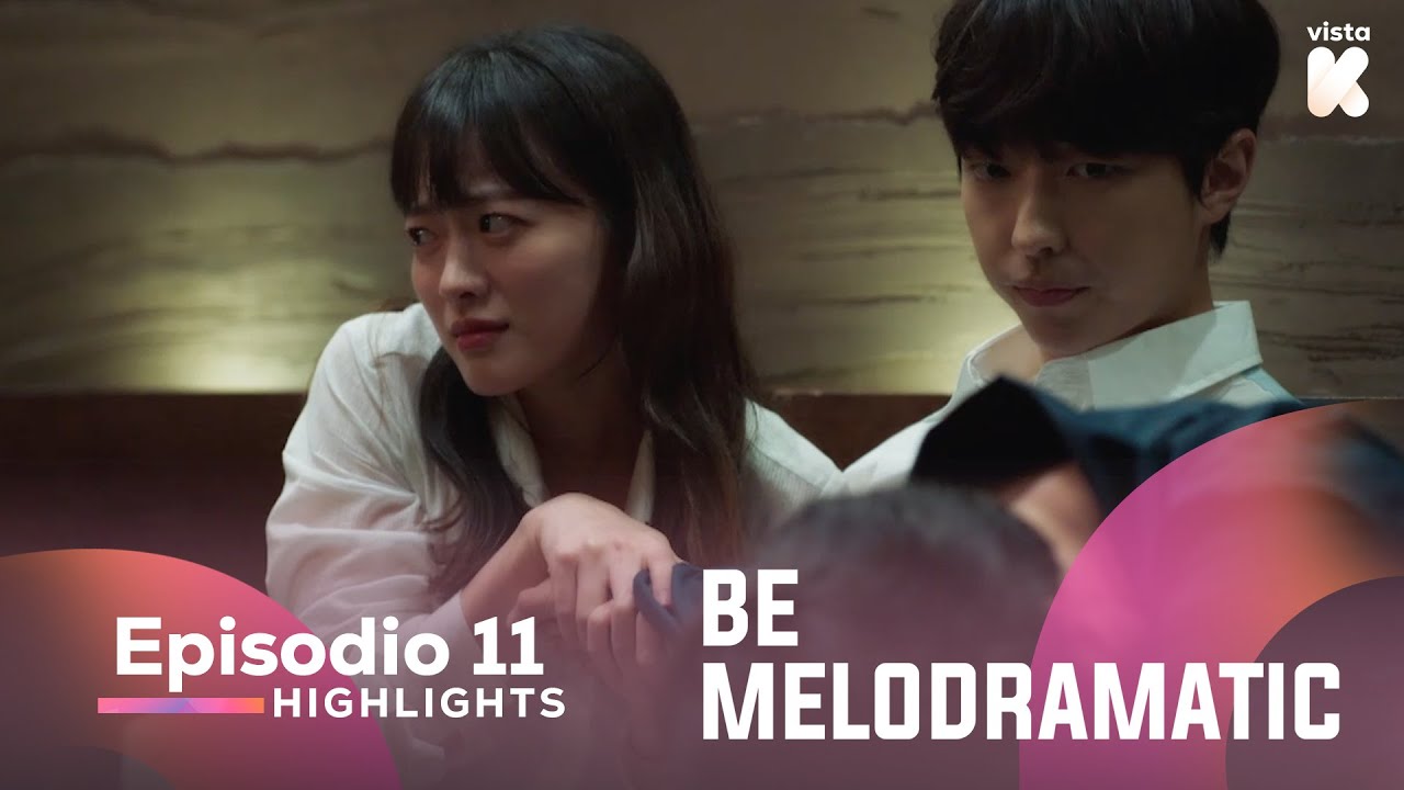 [ESP.SUB] Highlights de 'Be Melodramatic' EP11 | Be Melodramatic ...