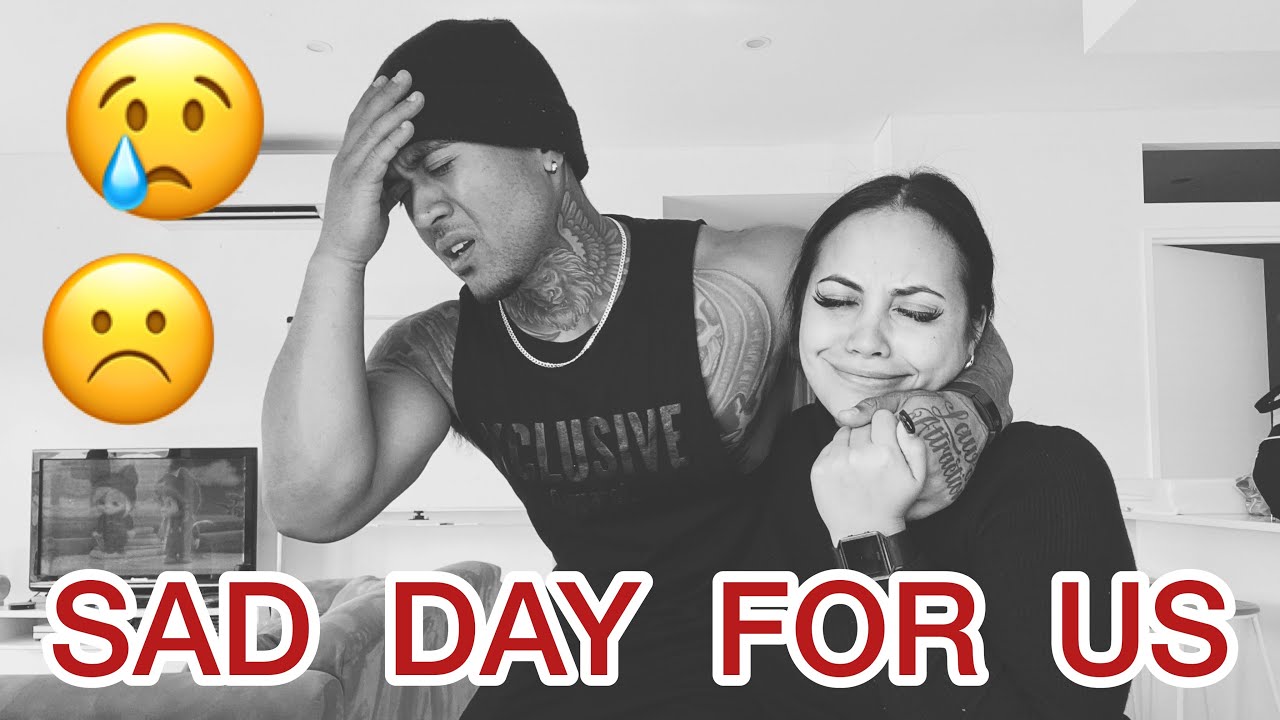 SAD DAY FOR US.. *EMOTIONAL* - YouTube
