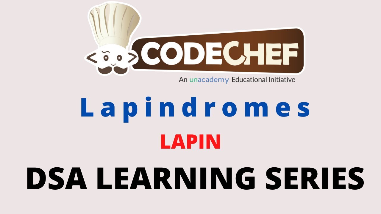 CodeChef | DSA Learning Series | Lapindromes | LAPIN | Explanation & Solution | DSA - YouTube