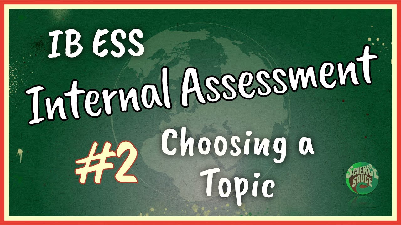 IB ESS IA 2 Choosing A Topic YouTube ib-ess-ia-2-choosing-a-topic-youtube