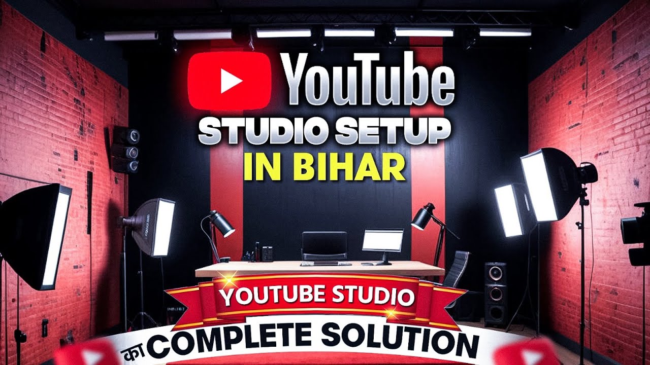 Youtube Studio Setup Provider in Bihar | Youtube Studio Setup for ...