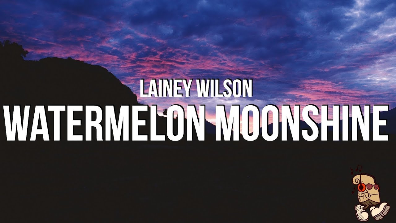 Lainey Wilson - Watermelon Moonshine (Lyrics) Best Song / Lyric - YouTube